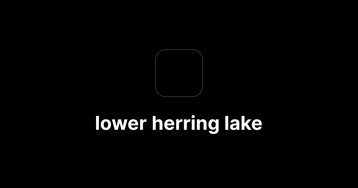lower herring lake Water Temperature & Fishing Reports | LakeMonster