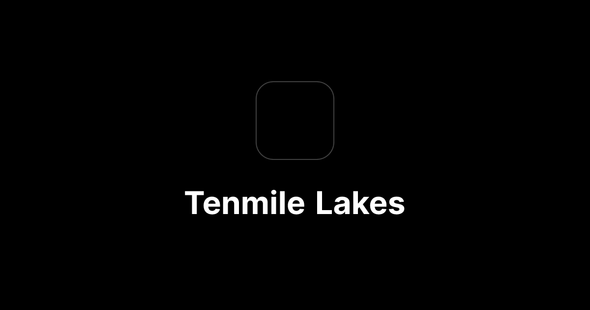 Tenmile Lakes Water Temperature & Fishing Reports | LakeMonster